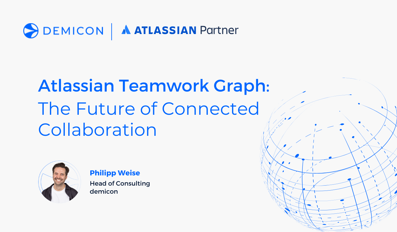 Atlassian Teamwork Graph: The Future of Connected Collaboration